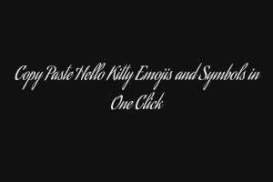 Copy Paste Hello Kitty Emojis and Symbols in One Click - Talkshubh